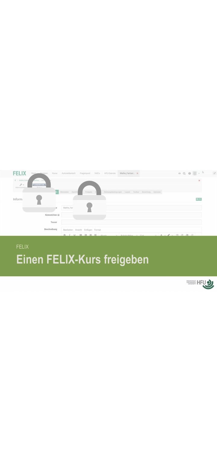 Einen FELIX-Kurs freigeben (Status, Durchführungszeitraum, Freigabe ...